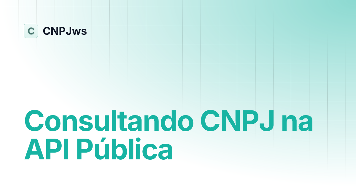 Consultando CNPJ na API Pública | CNPJws